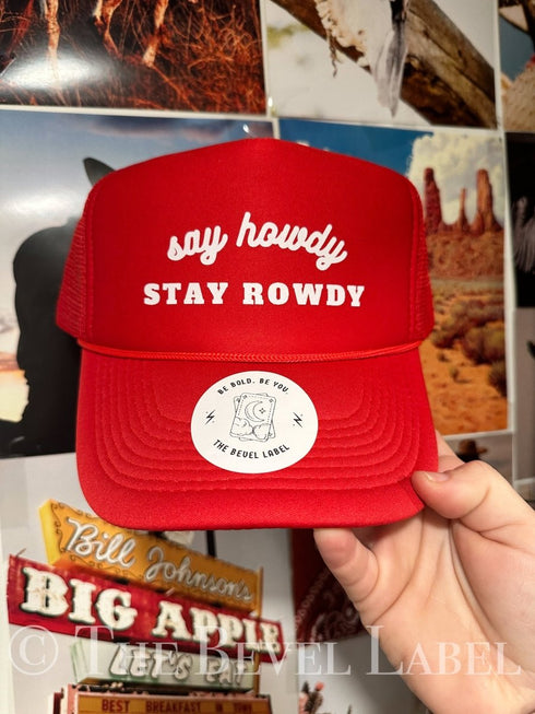 Say Howdy, Stay Rowdy Hat | Boho Western | The Bevel Label